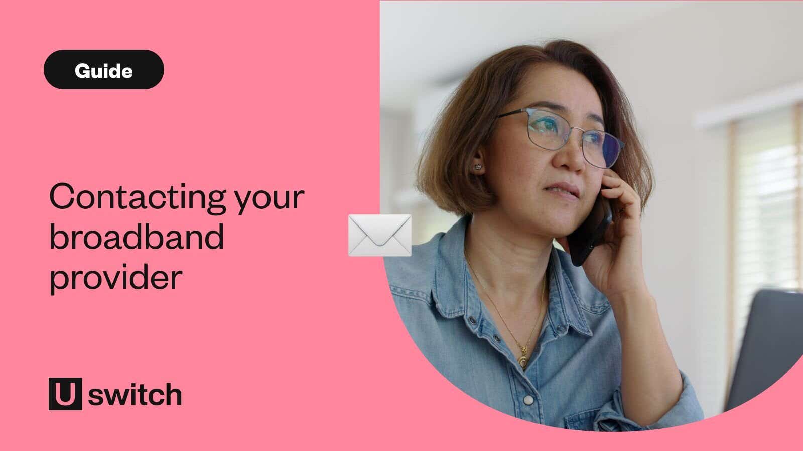 How to contact your broadband provider - Uswitch