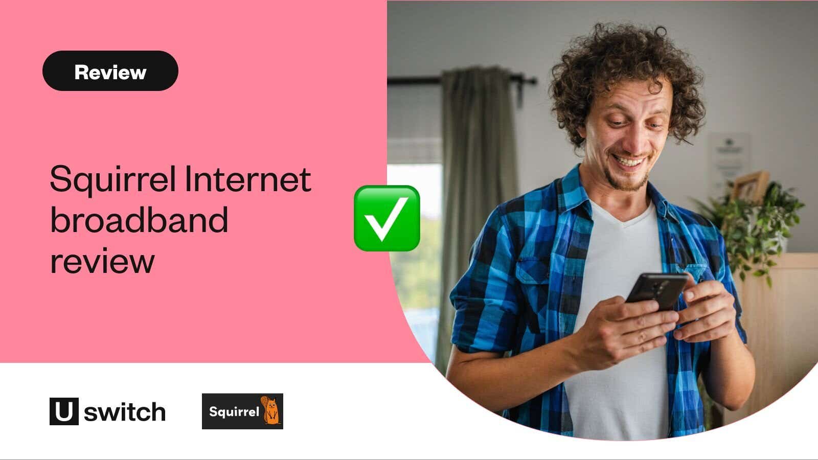 Squirrel Internet review - is it any good? - Uswitch