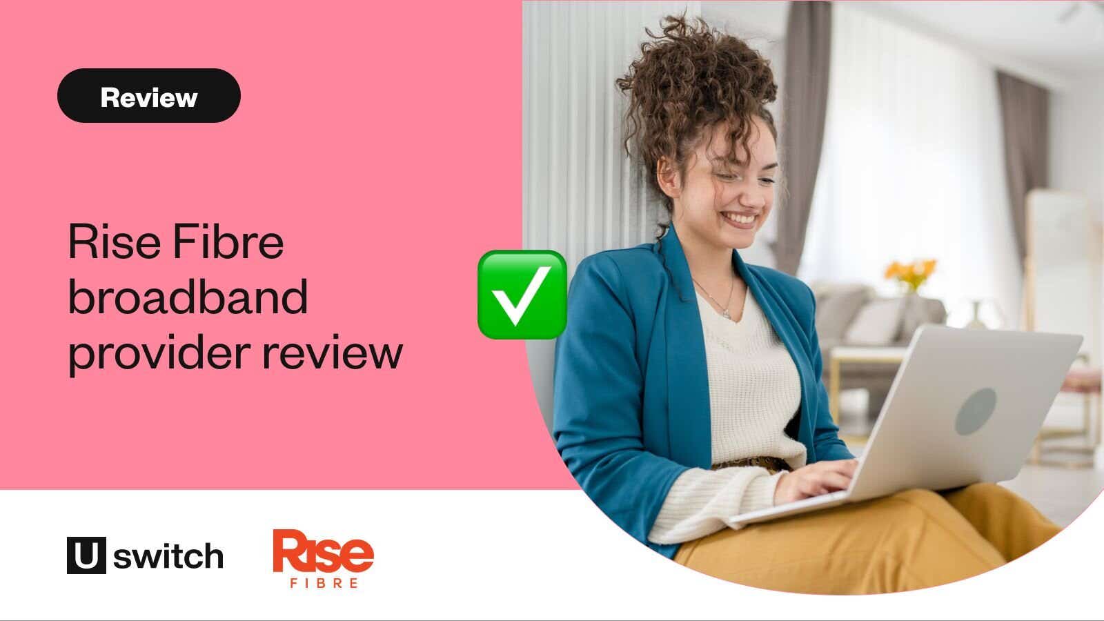 Rise Fibre broadband provider review - is it any good? - Uswitch