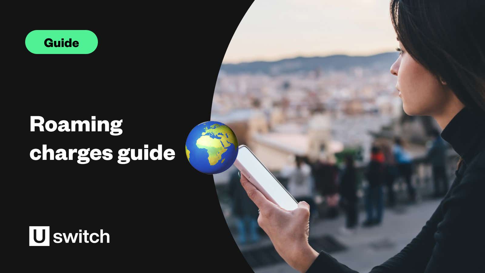 What are mobile roaming and data roaming charges? - Uswitch