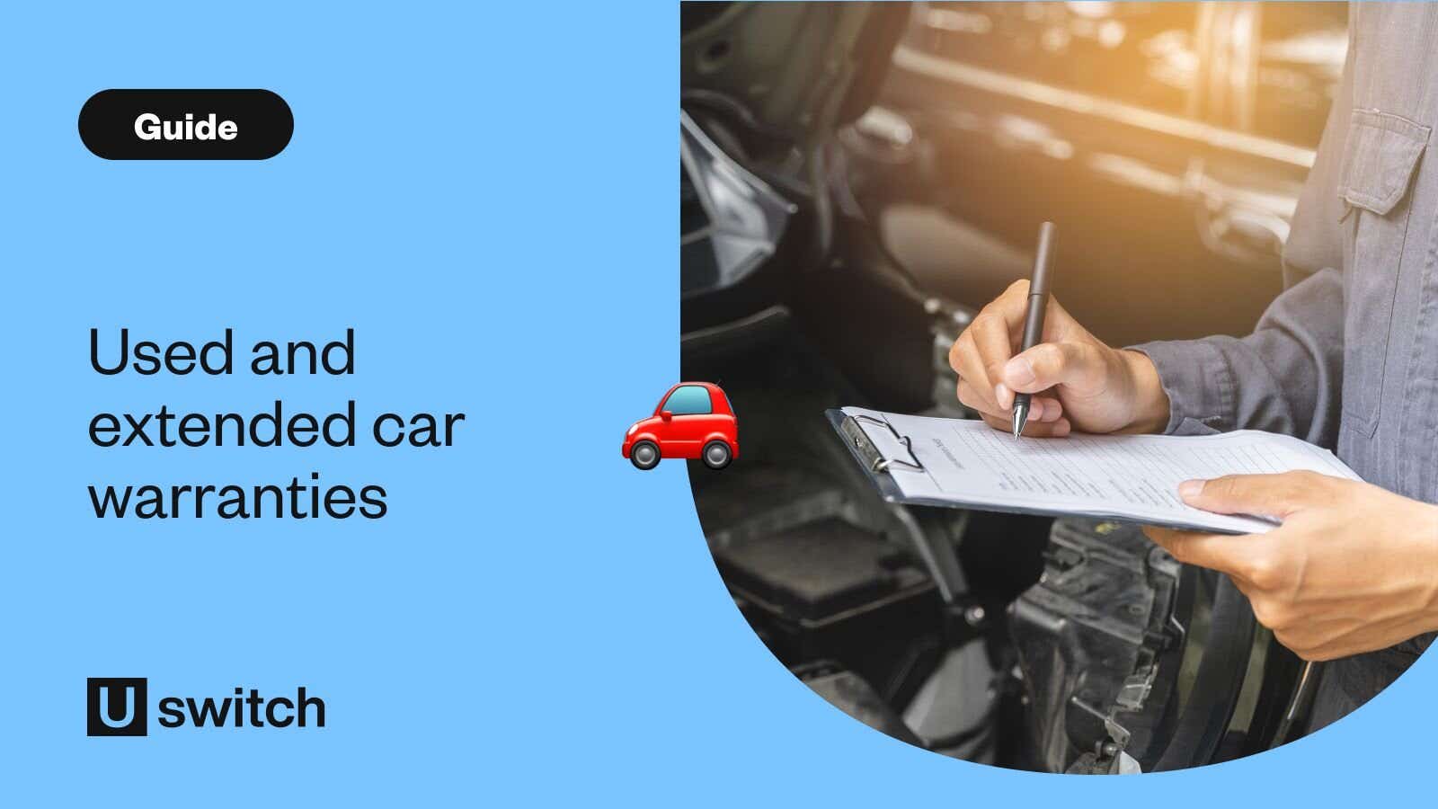 Car warranty UK: Extended used Vehicle cover explained - Uswitch