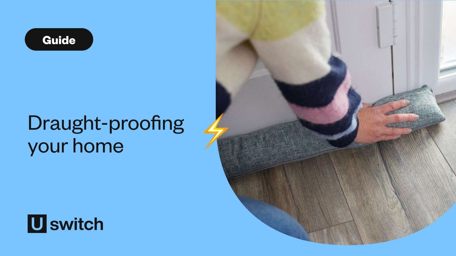 Draught-proofing your home - Uswitch