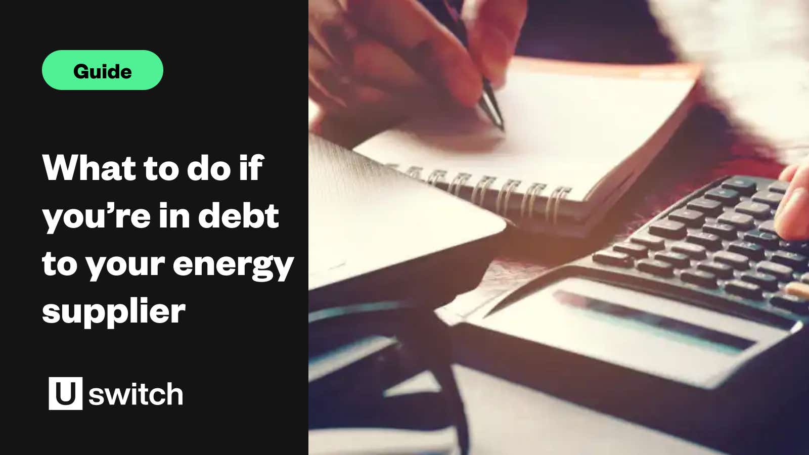 What to do if you're in debt to your energy supplier - Uswitch