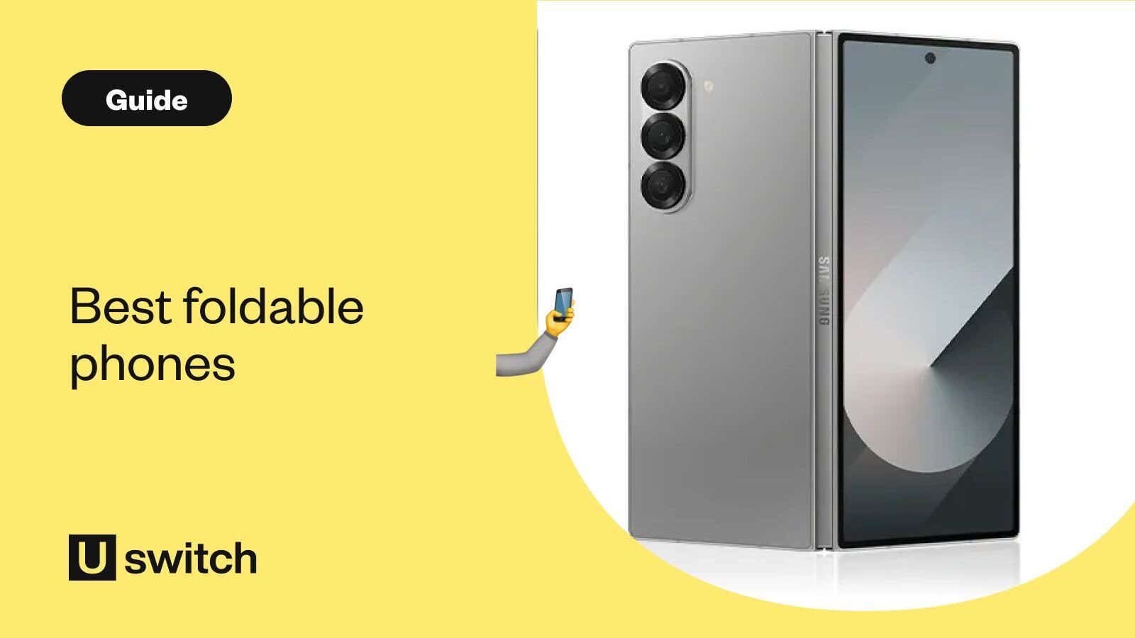 Best foldable phones 2025: top & newest flip smartphones - Uswitch