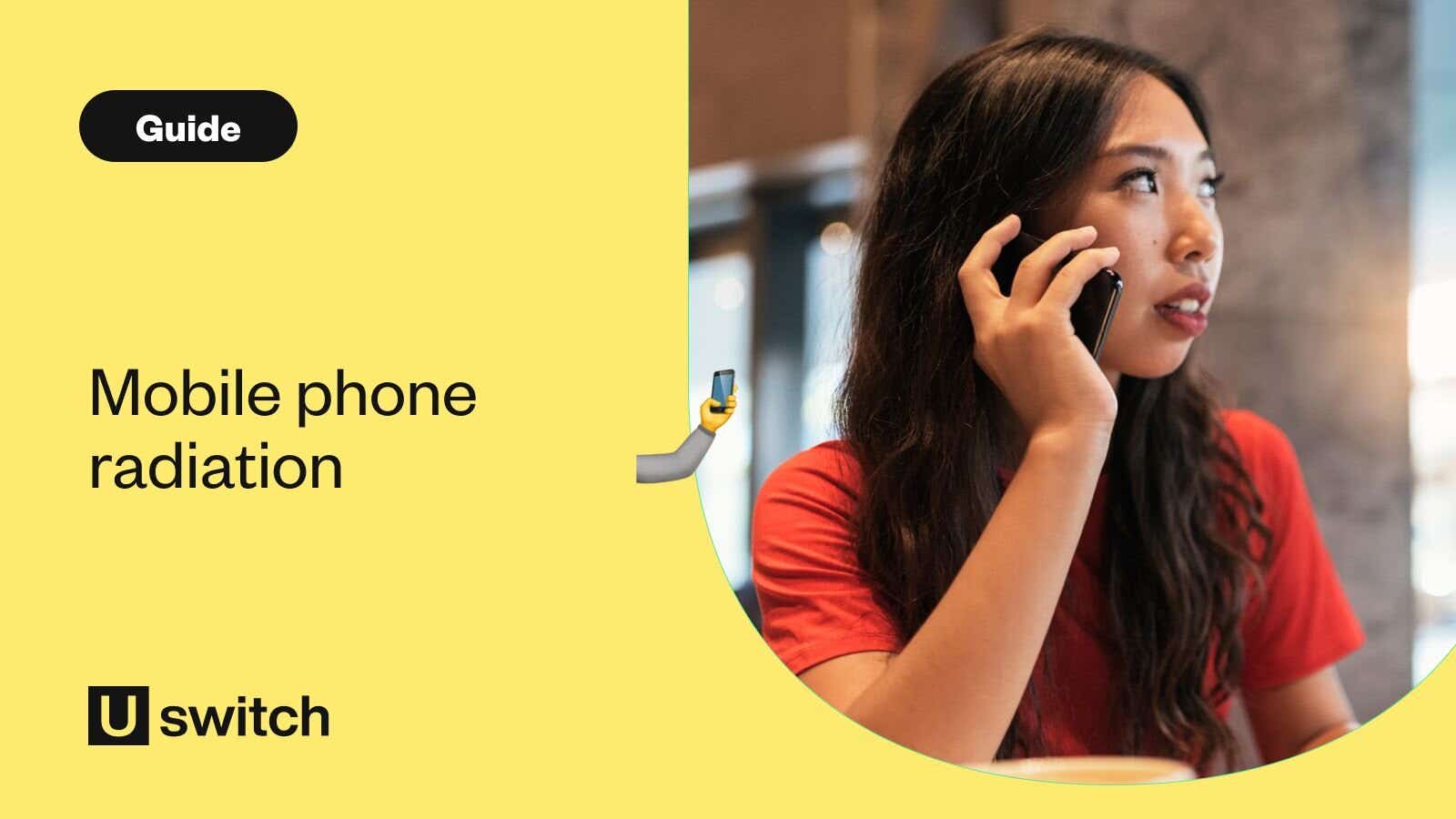 Guide to mobile phone radiation - Uswitch