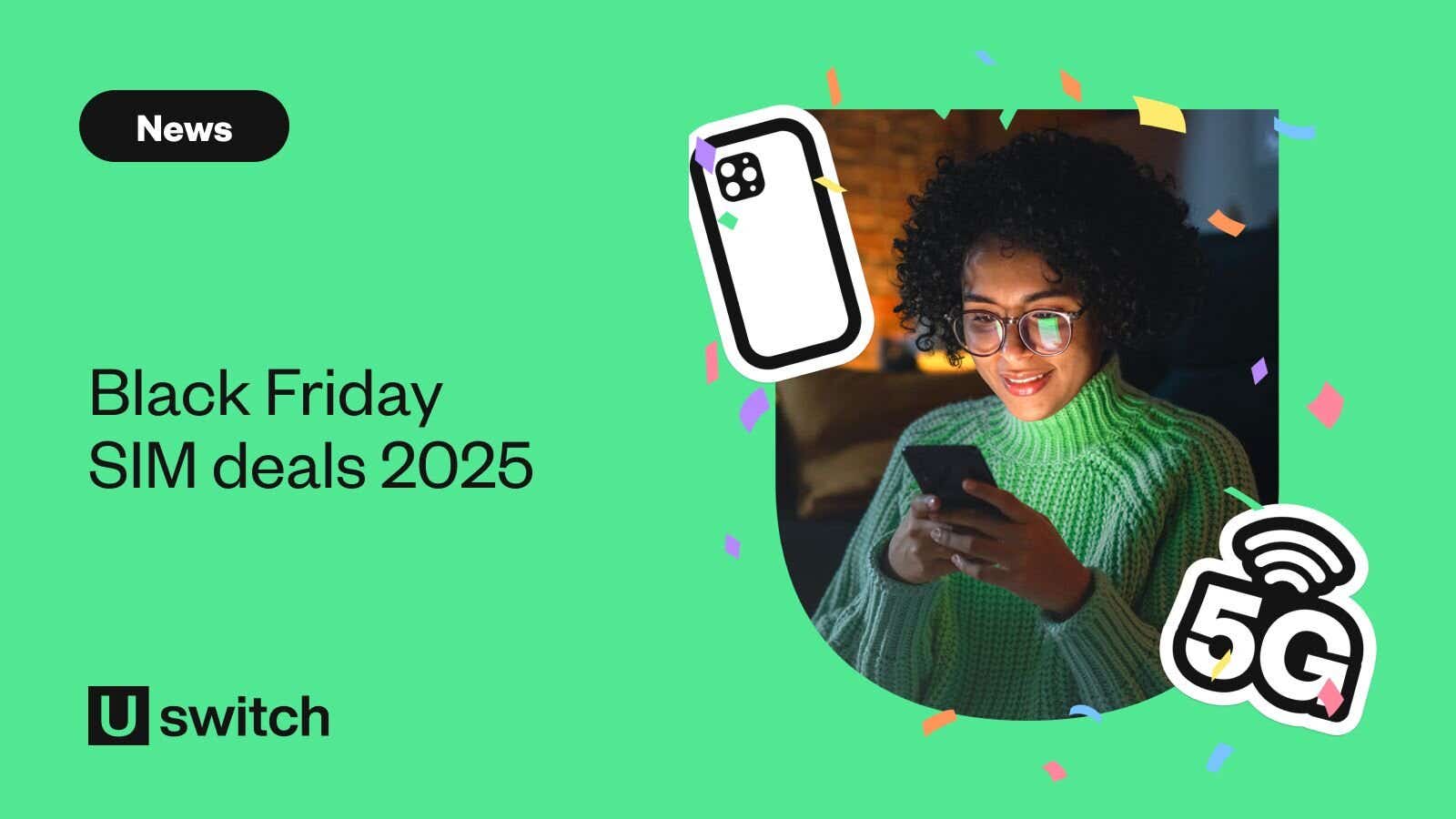 Save hundreds of pounds on these Black Friday mobile SIM deals - Uswitch