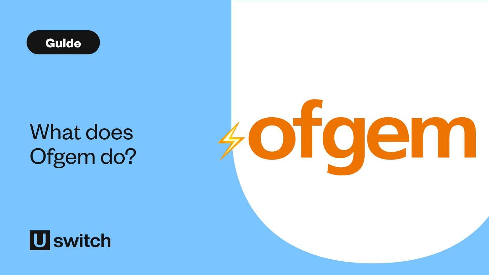 Ofgem: the energy regulator - Uswitch