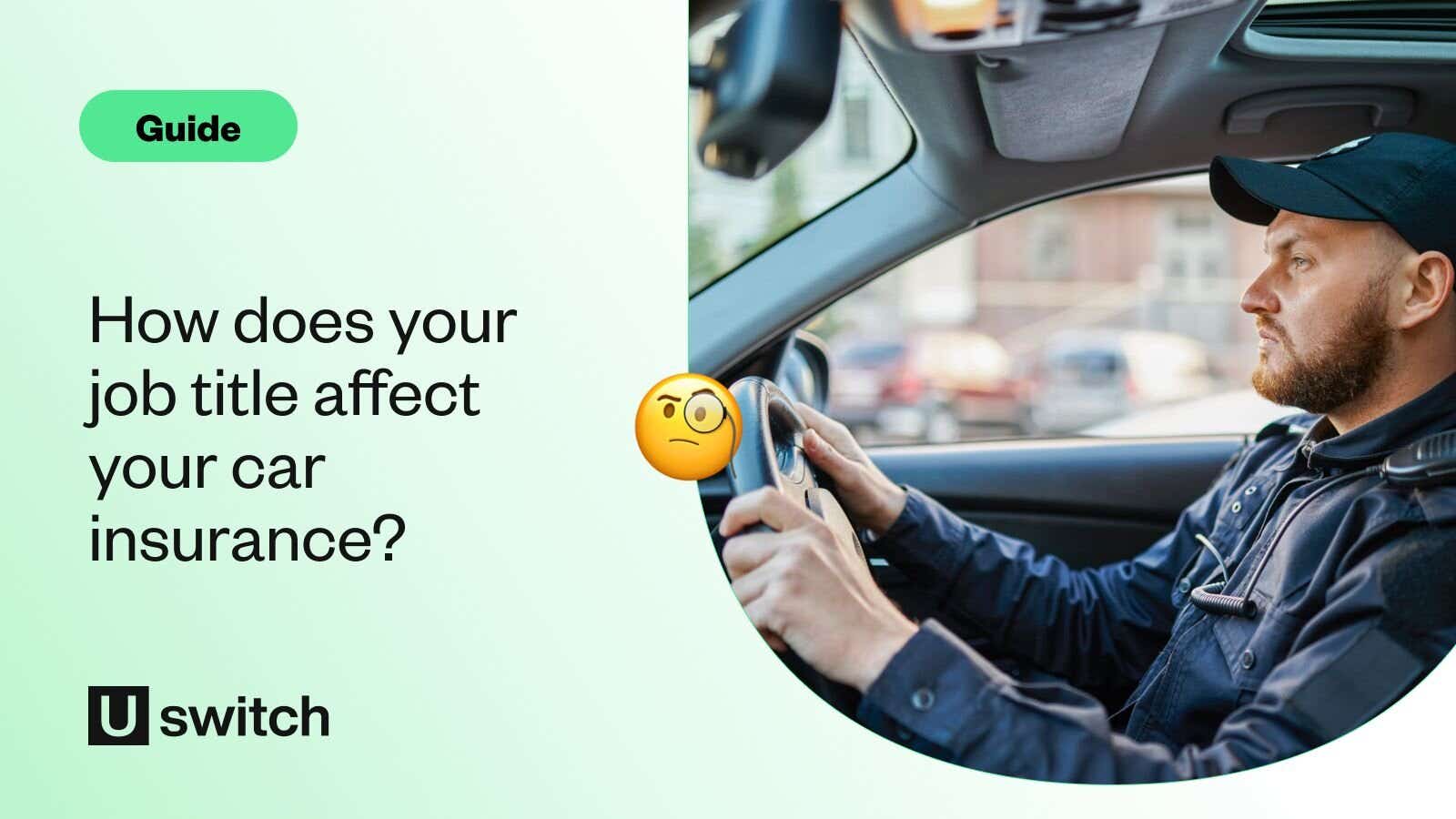 How does your job title affect your car insurance? - Uswitch