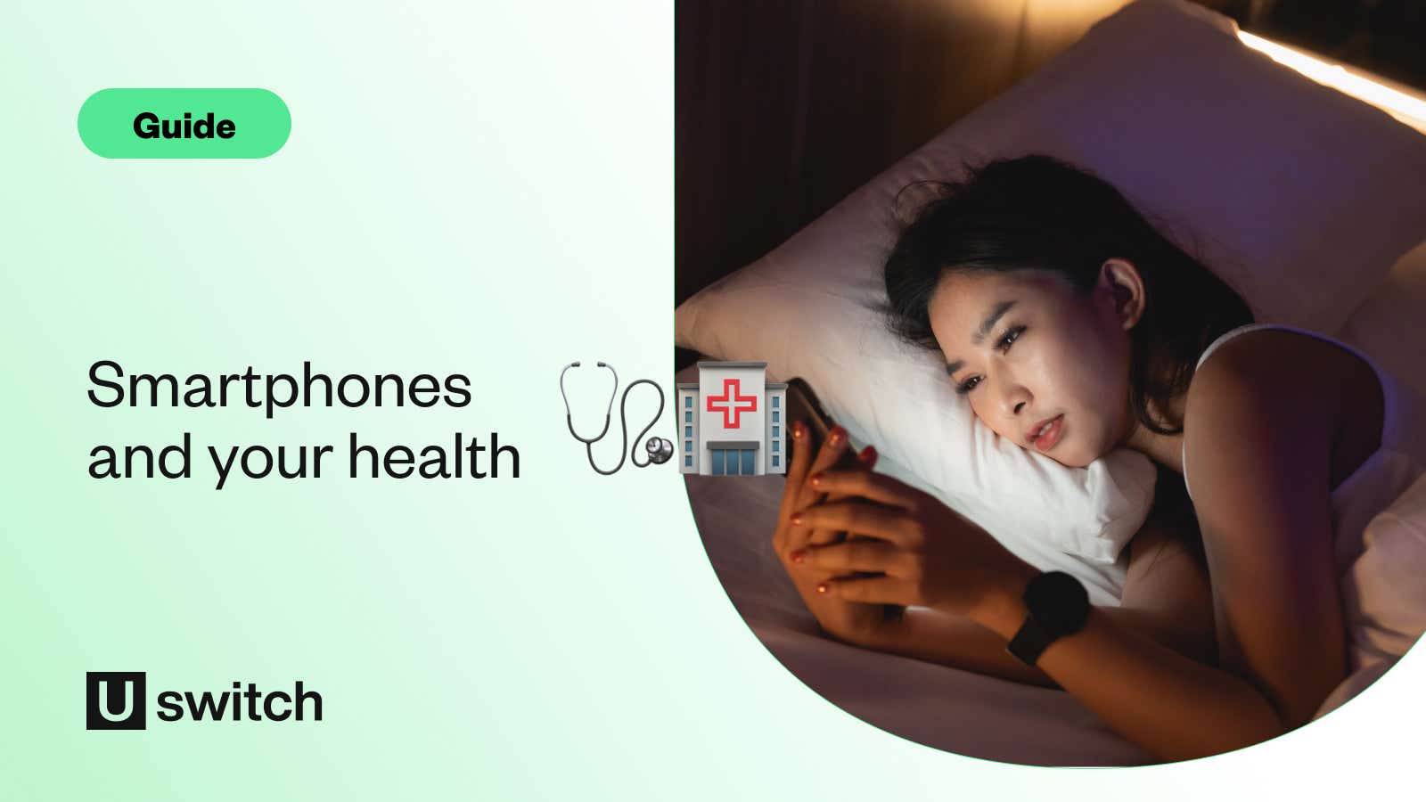 How smartphones affect your health - Uswitch