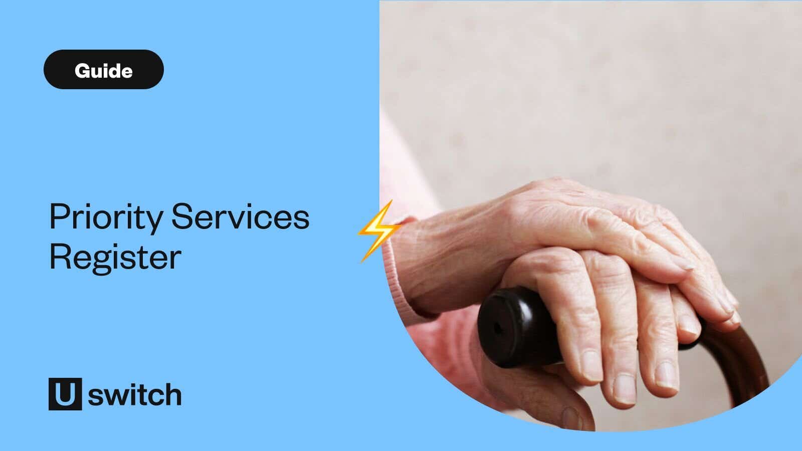 Priority Services Register (PSR) - Uswitch