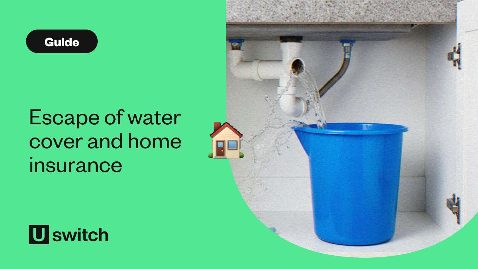 Escape of water insurance: what are you covered for? - Uswitch