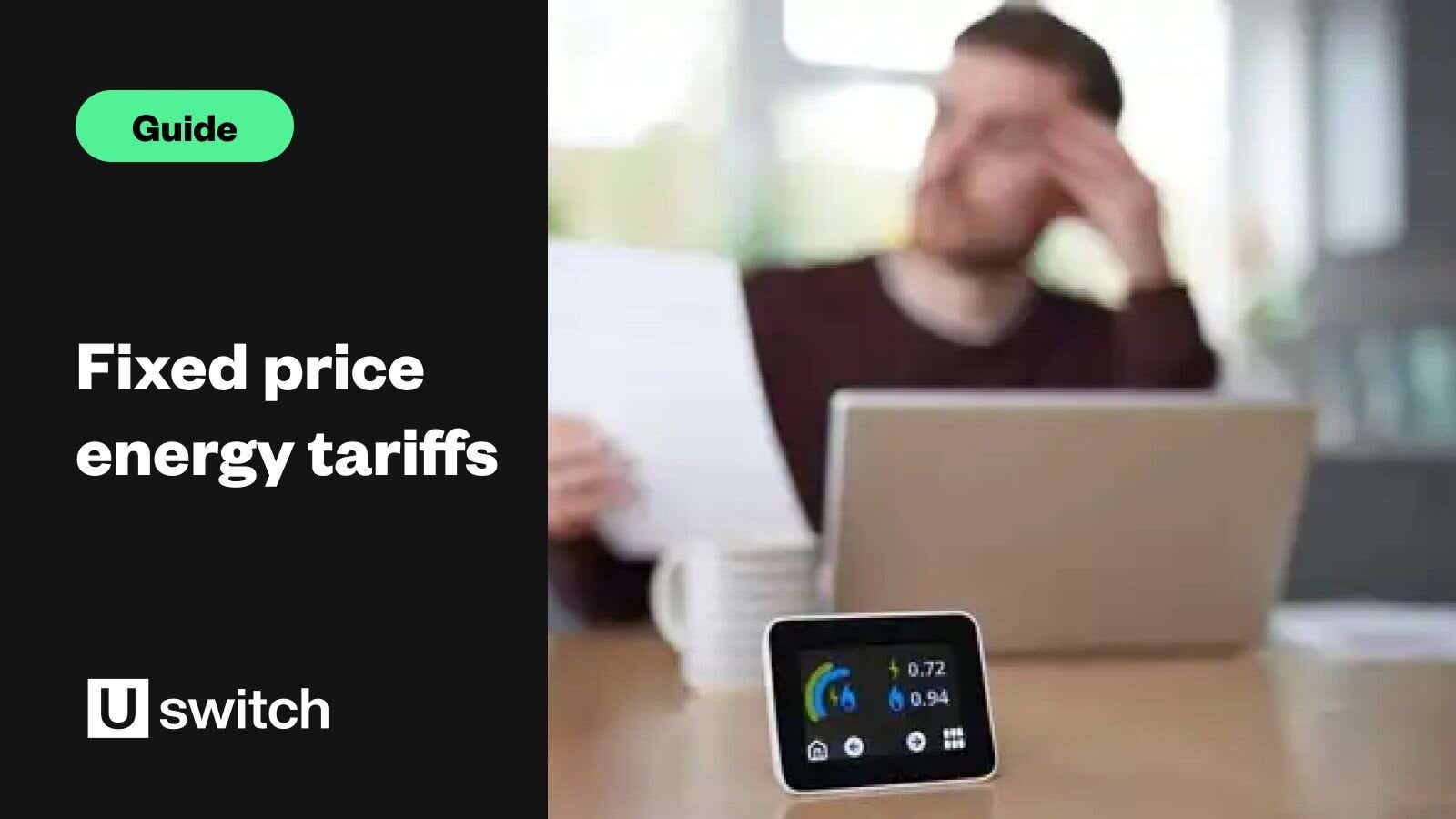 How do fixed price energy tariffs work Page 2 - Uswitch