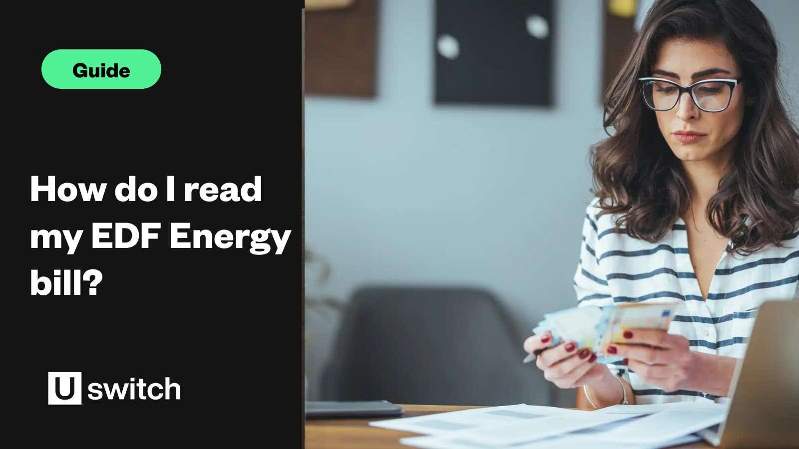EDF Energy energy bill explained - Uswitch