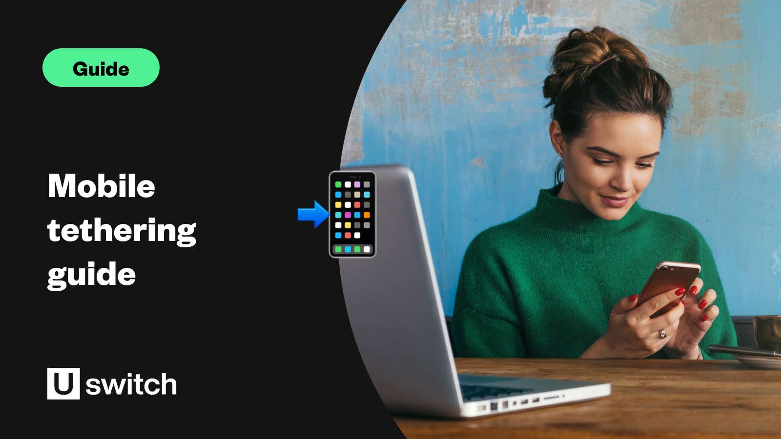 What is mobile tethering? Which networks let you tether? - Uswitch