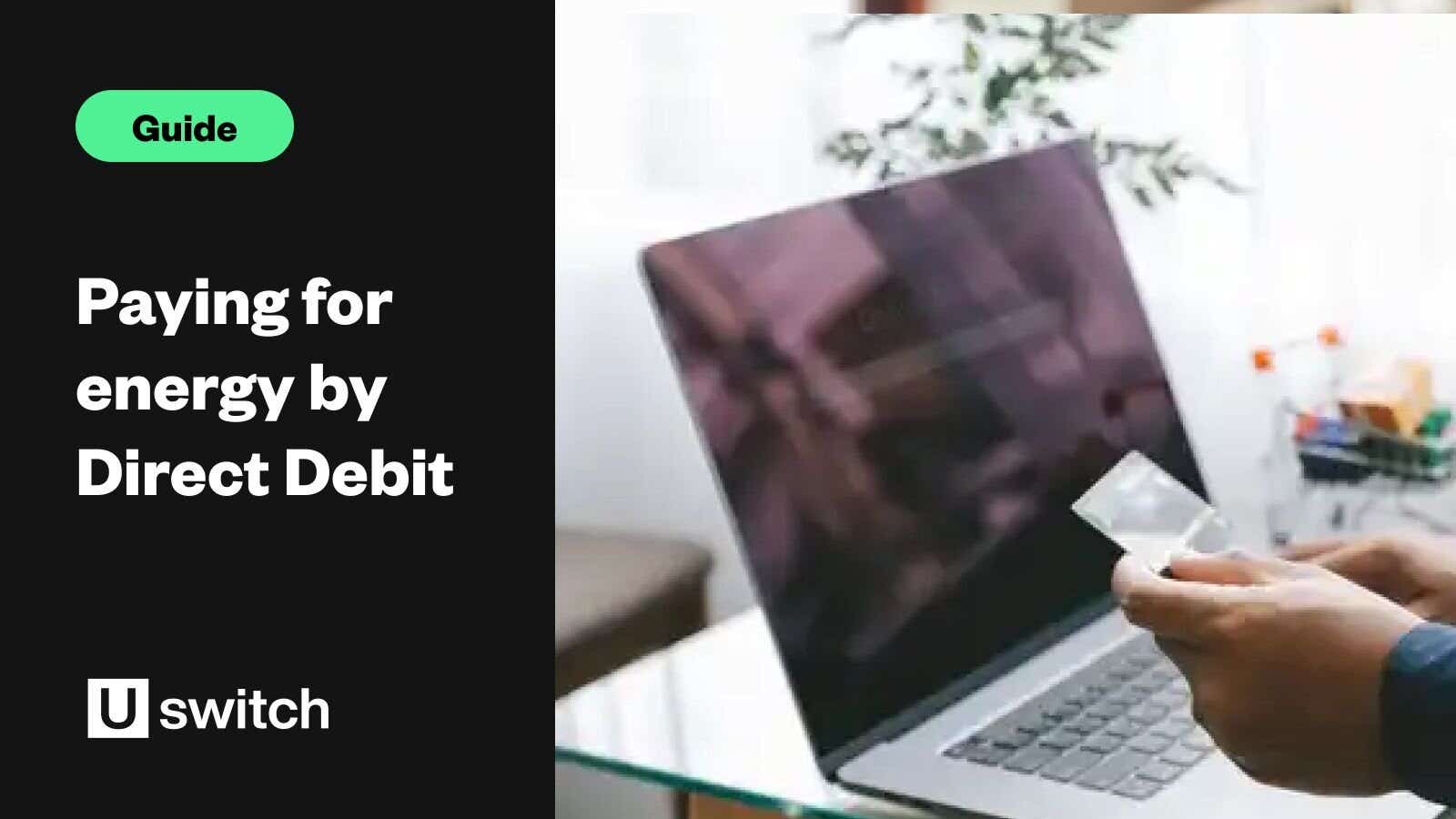 Paying for energy via Direct Debit - Uswitch