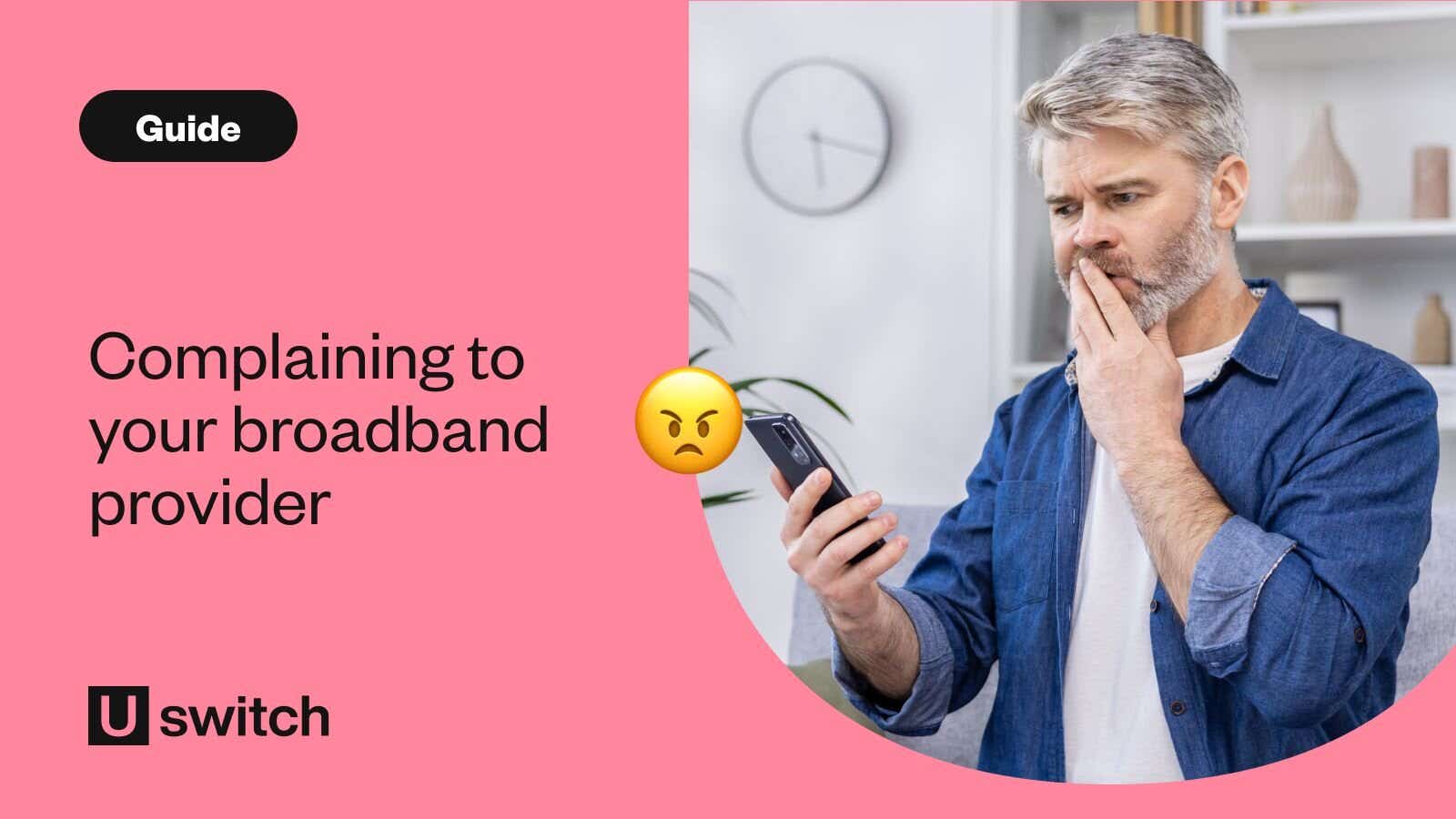 How to complain to your broadband provider - Uswitch