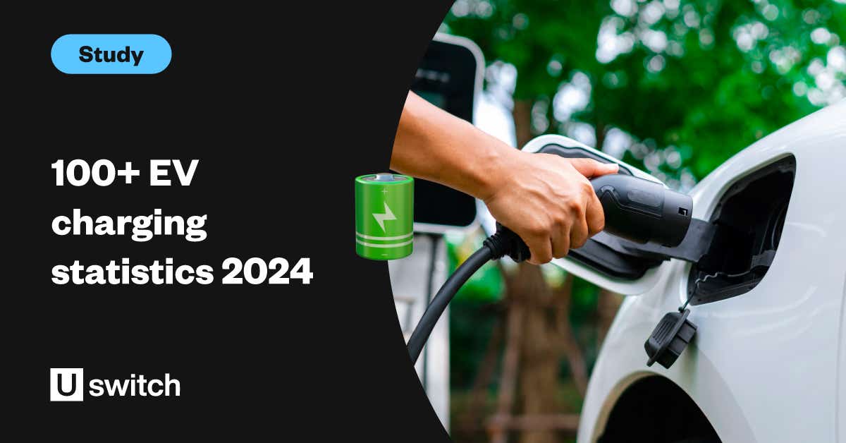 EV Charging Statistics 2024 - 100+ Facts and Stats Report | Uswitch