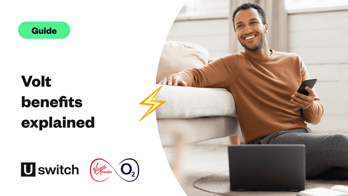 How to get Volt benefits from Virgin Media O2 - Uswitch