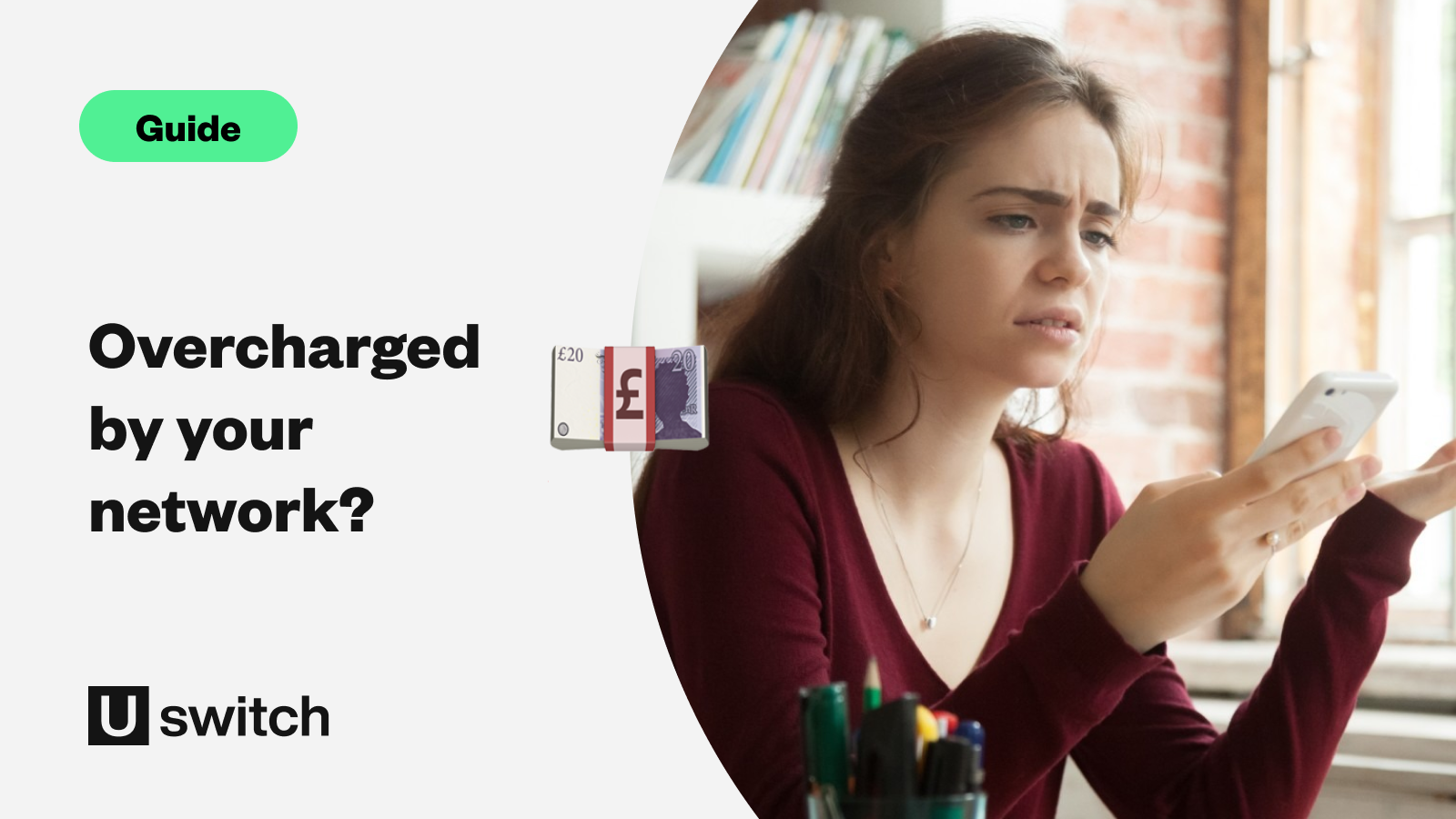 Overcharged by your mobile phone network? Here's how to get your money back