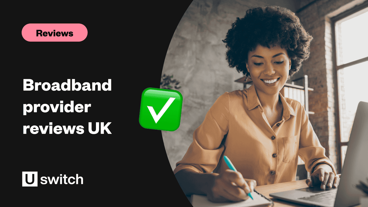 Broadband provider reviews 2024 - Uswitch