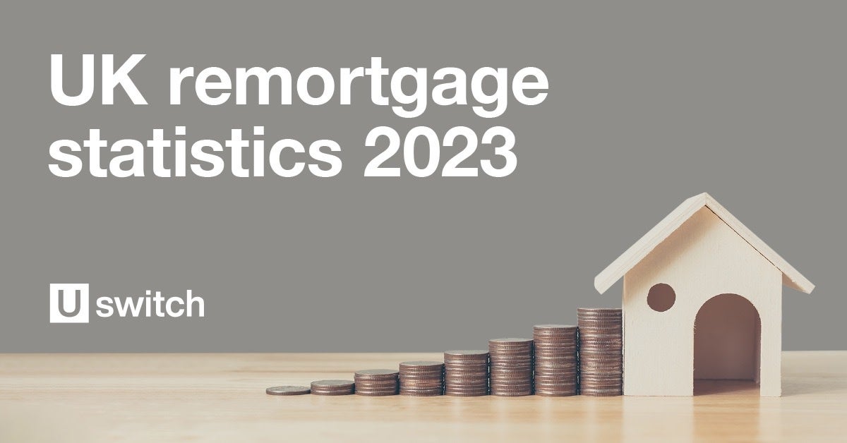 UK Remortgage Statistics 2023 - UK Remortgaging Facts and Stats Report